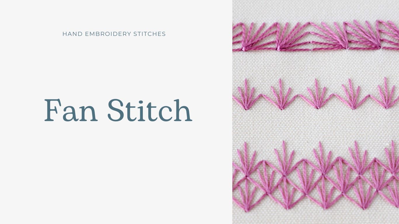 Fan Stitch - Library of hand embroidery stitches