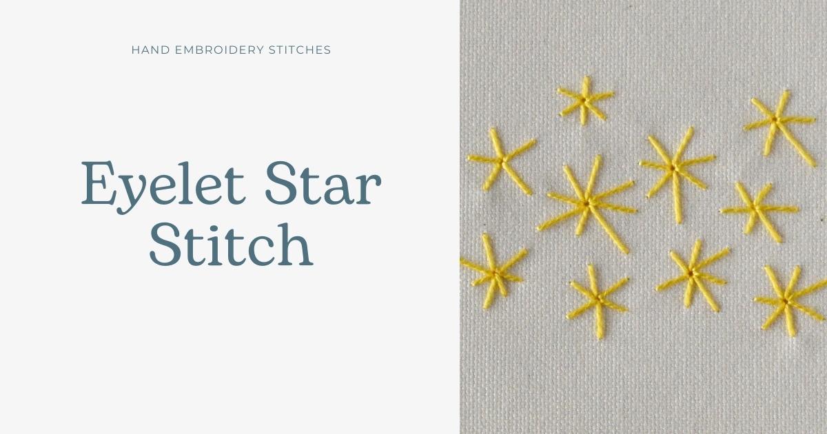 Eyelet Star Stitch: Library of hand embroidery stitches